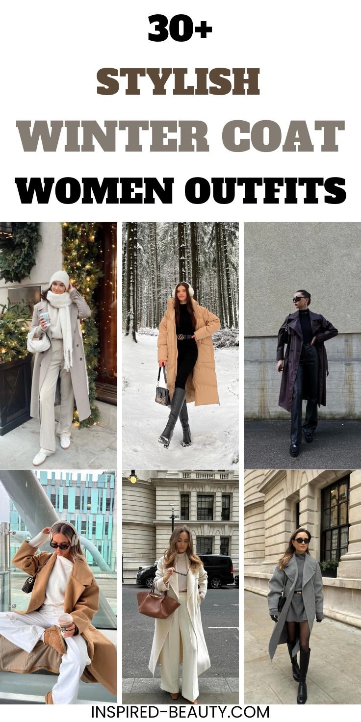 30+ Chic Winter Coats Outfits Trend - Inspired Beauty