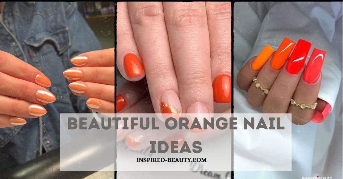 27 Orange Nail Designs For Any Season - Inspired Beauty