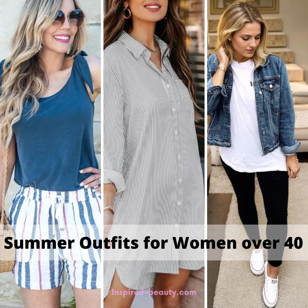 Casual Trendy Summer Outfits for Women over 40 - Inspired Beauty