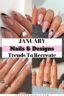 30 January Nails That You'll Love - Inspired Beauty