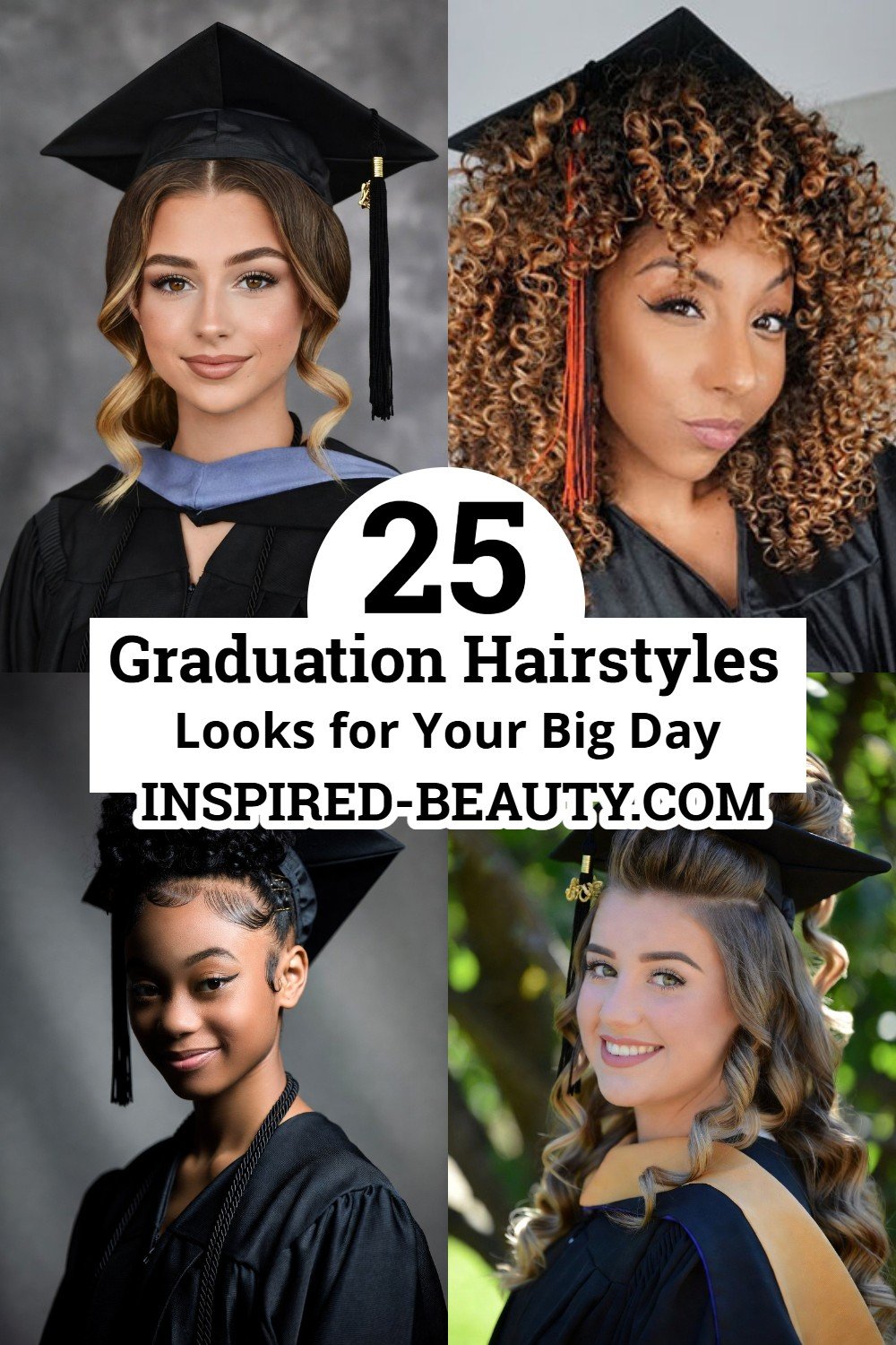 Graduation Hairstyles Inspiration 25 Looks for Your Big Day - Inspired ...
